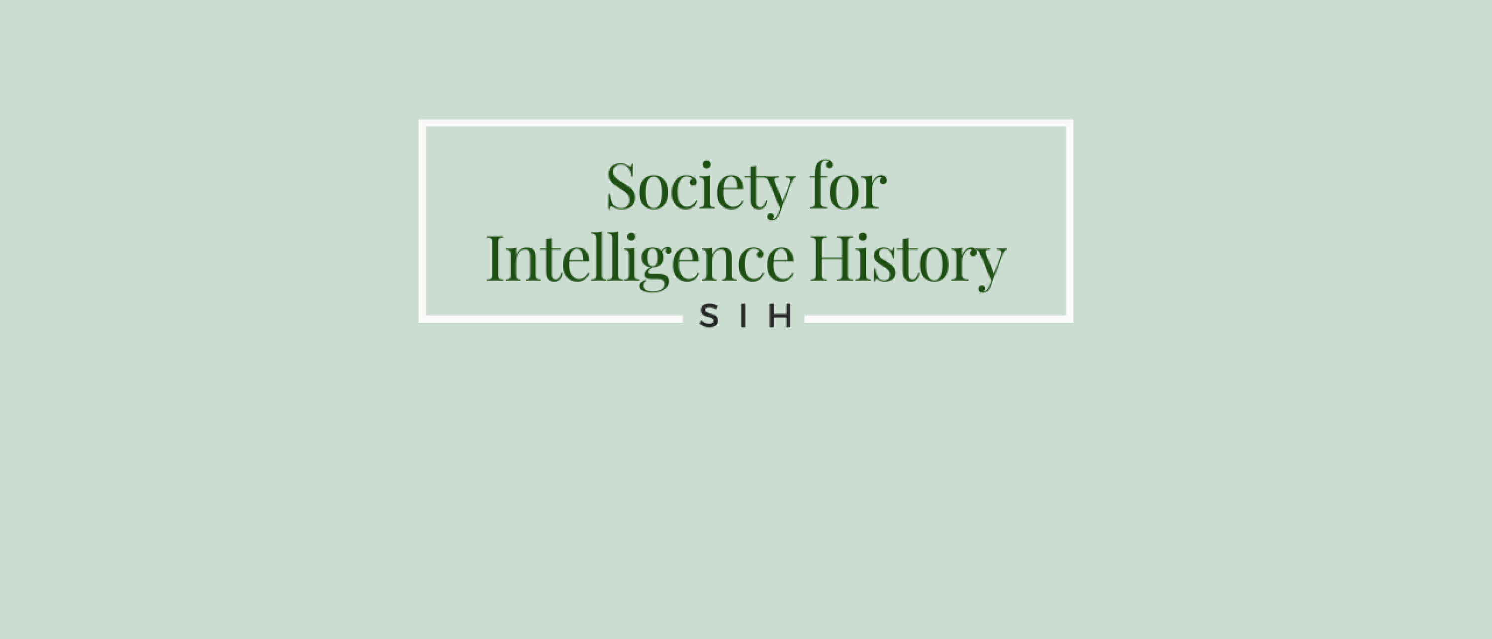 The Society for Intelligence History Conference 2025 | International ...